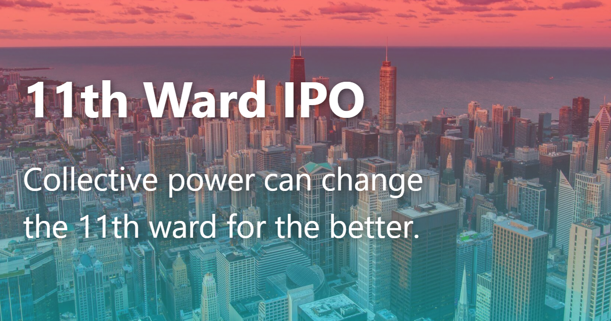 11th Ward IPO - 11th Ward IPO